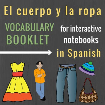 La ropa / el cuerpo Vocabulary Booklet for Spanish Interactive Noteboo ...