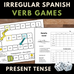 8 No-Prep, Editable Games for Irregular Verbs in Spanish (Present Tens ...